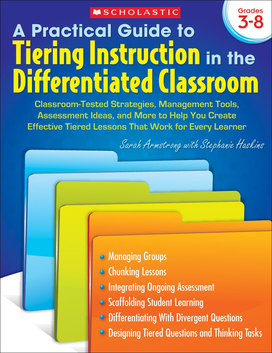 A Practical Guide to Tiering Instruction in the Differentiated ...