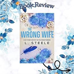 Amazon.com: The Wrong Wife: A Best Friend's Brother Marriage of Convenience Romance (Morally ...