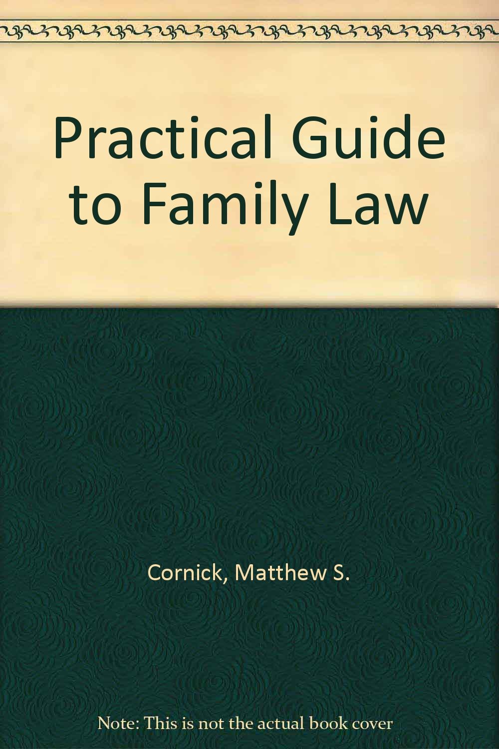 Practical Guide to Family Law: Delmar Thomson Learning: 9780766833142 ...