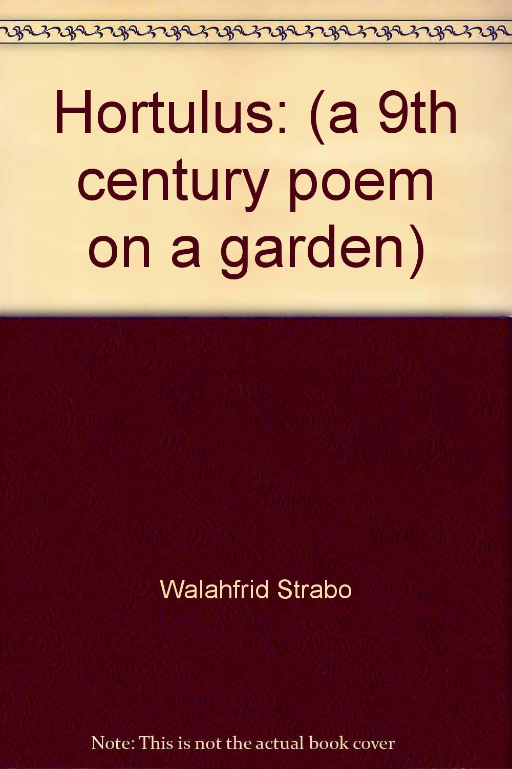 Hortulus: (a 9th century poem on a garden): Amazon.co.uk: Walahfrid ...