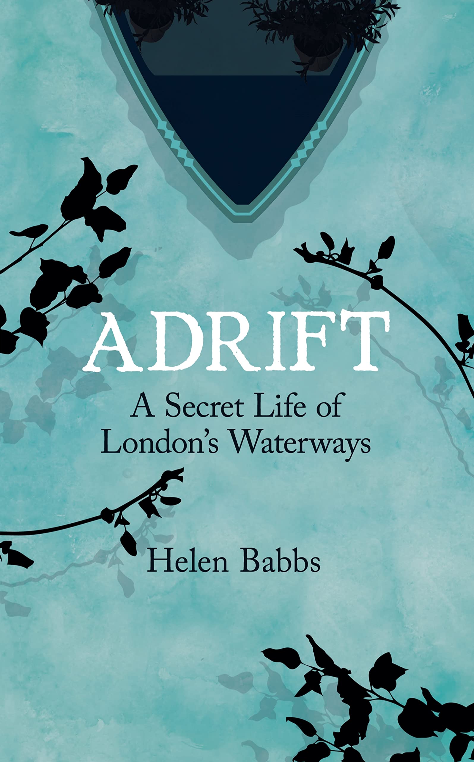 Adrift: Helen Babbs: 9781848319202: Amazon.com: Books