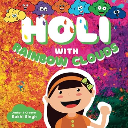 Holi with Rainbow Clouds: Celebrate the Indian Festival of Colours ...