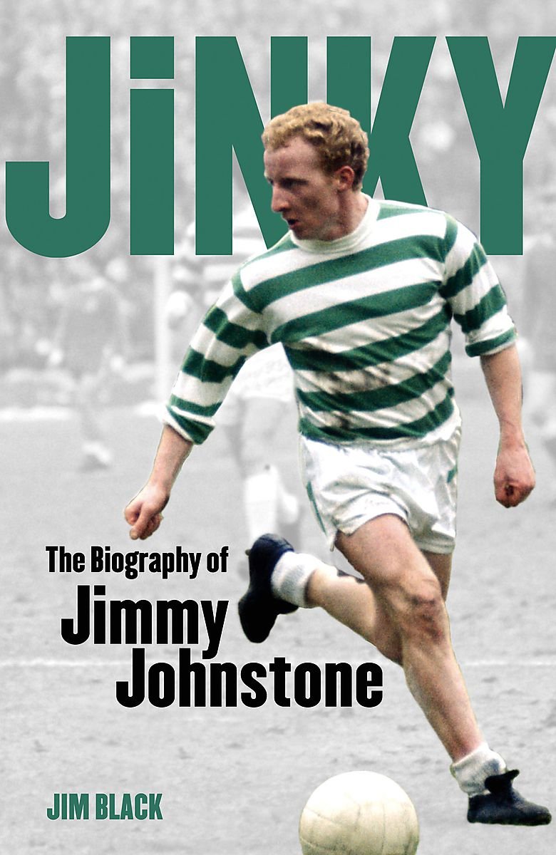 Jinky: The Biography Of Jimmy Johnstone: Amazon.co.uk: Black, Jim ...