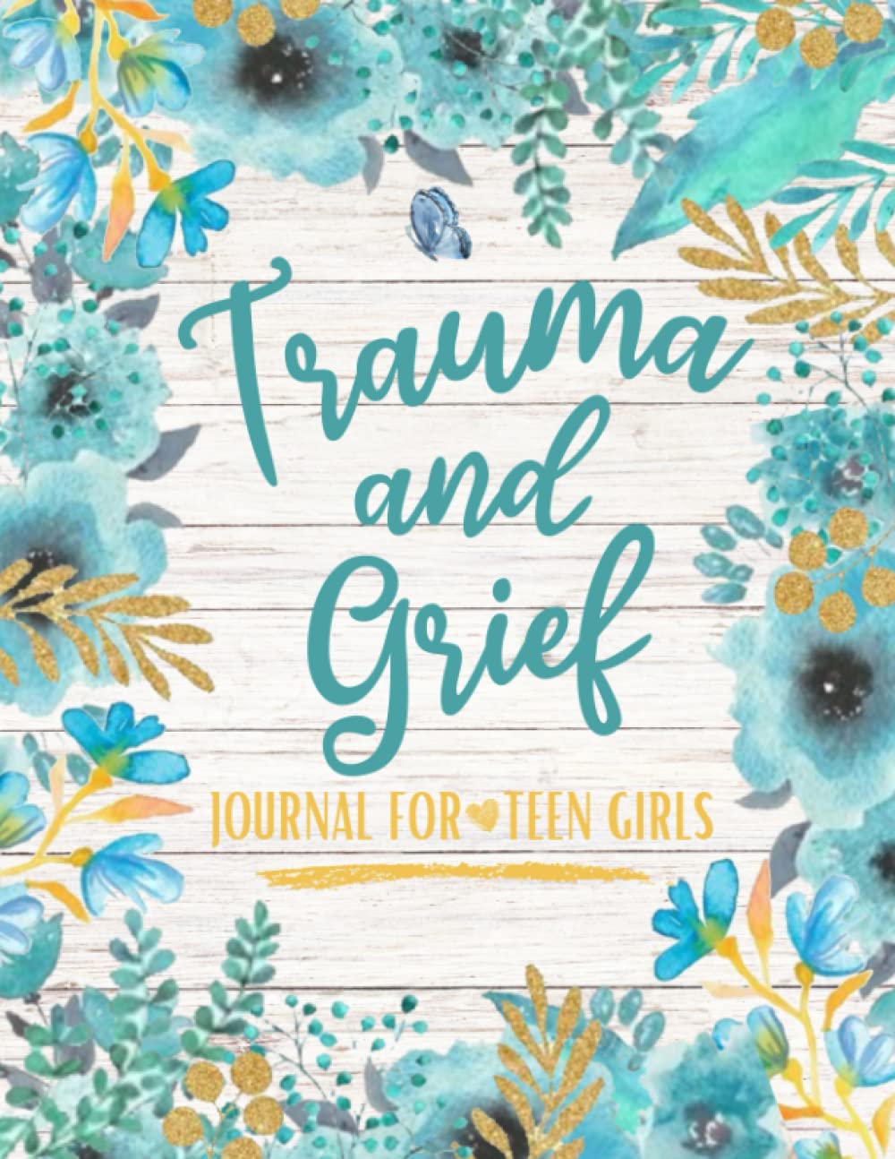 Amazon.com: Trauma and Grief Journal for Teen Girls: A Guided Journey ...