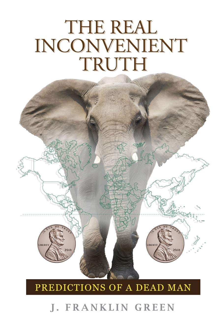 The Real Inconvenient Truth: Green, J. Franklin: 9780359532926: Amazon ...