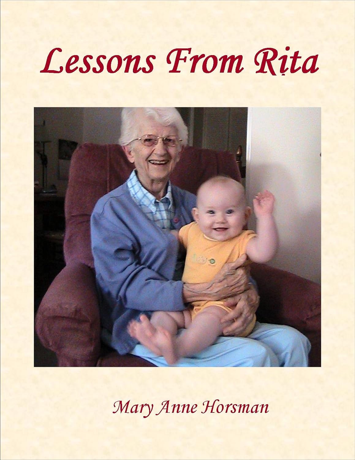 Lessons From Rita: Four Life-Changing Lessons - Kindle edition by ...