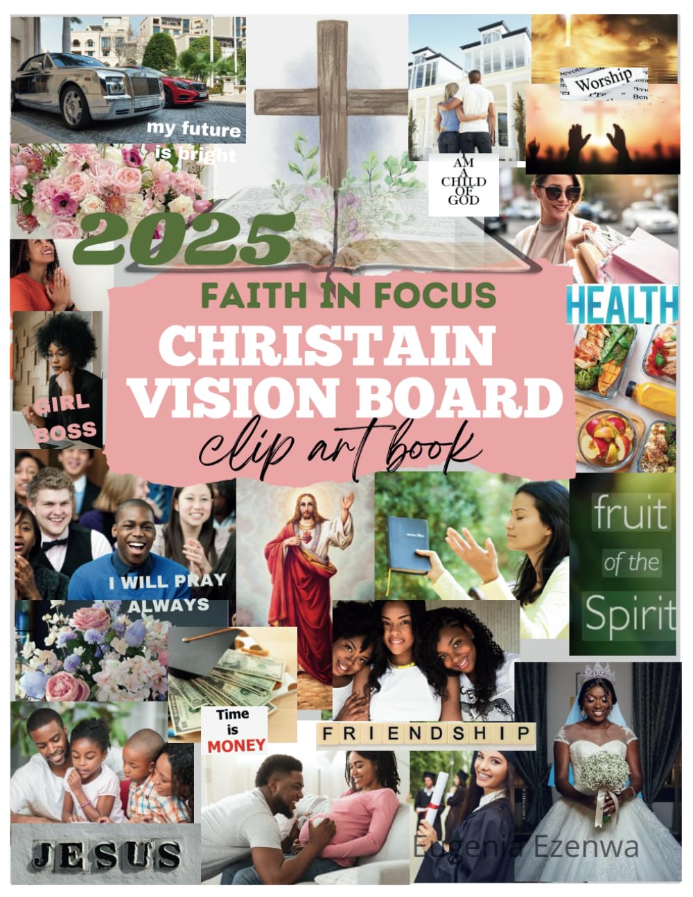 Faith in focus Christian vision board clip art book: Christian living ...