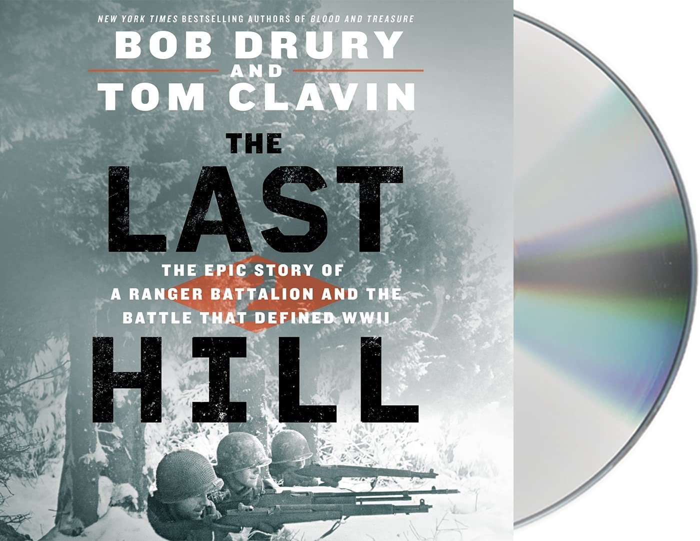 The Last Hill: The Epic Story of a Ranger Battalion and the Battle That ...