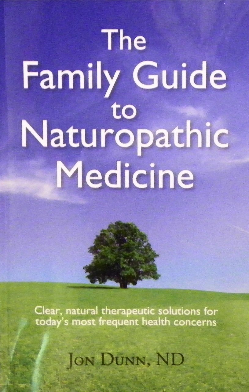 The Family Guide to Naturopathic Medicine - Kindle edition by Dunn, Dr ...