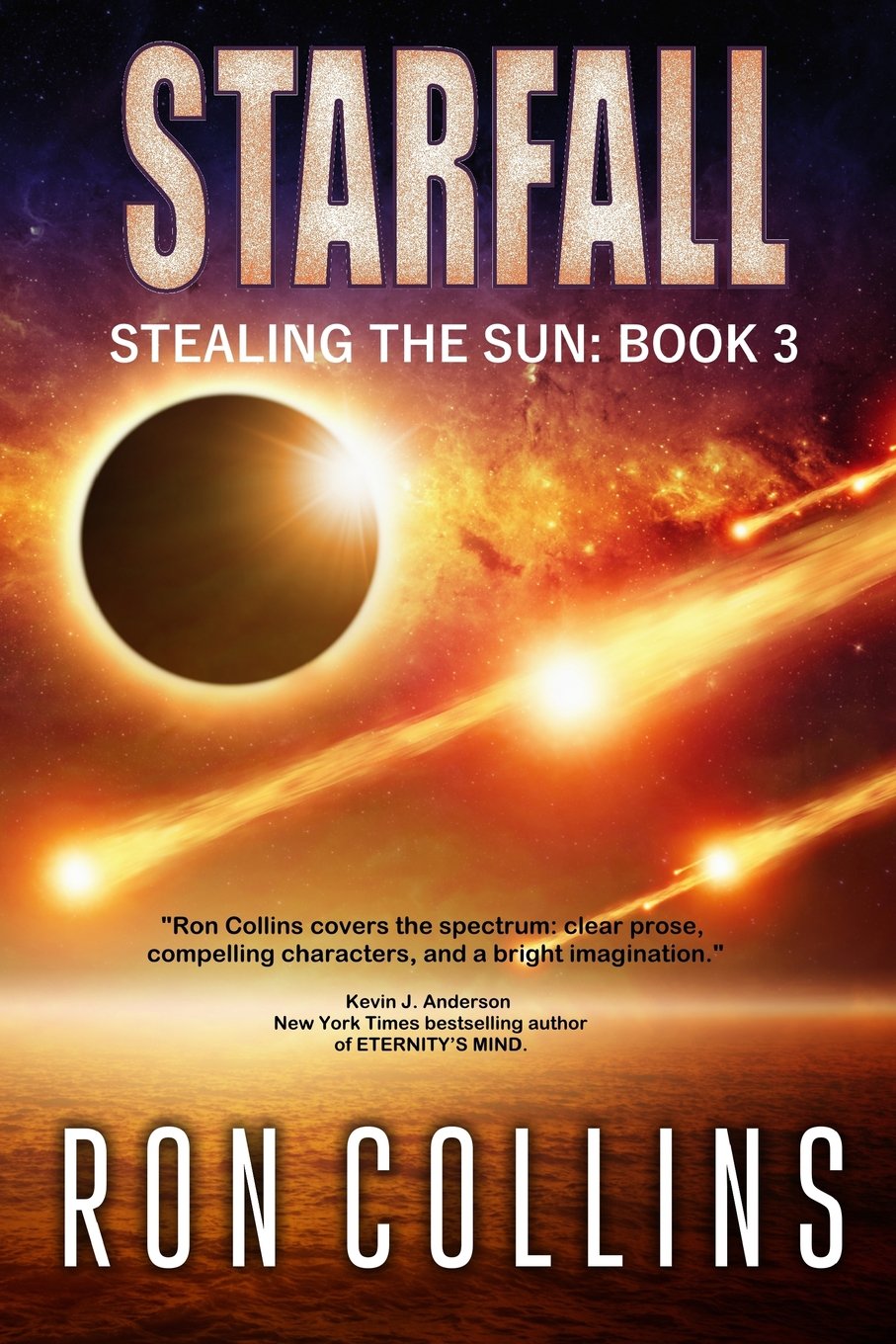 Starfall (Stealing the Sun): Collins, Ron: 9781946176042: Amazon.com: Books