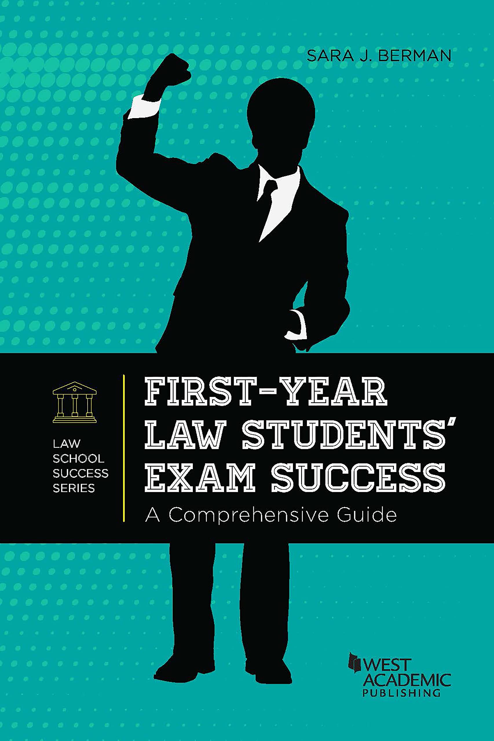 Amazon.com: First-Year Law Students' Exam Success: A Comprehensive ...