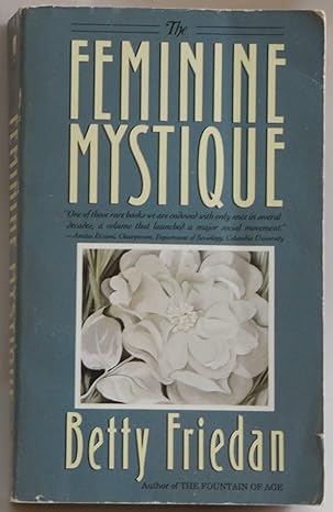 The Feminine Mystique: Friedan, Betty: 9780440324973: Amazon.com: Books