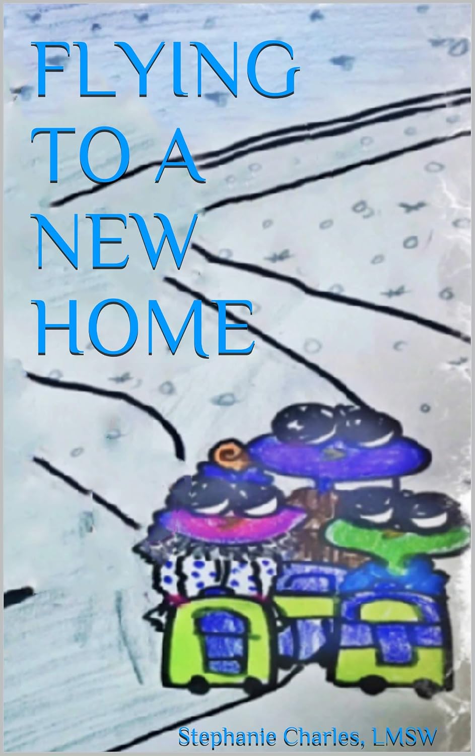 FLYING TO A NEW HOME eBook : Charles, Stephanie : Amazon.in: Kindle Store