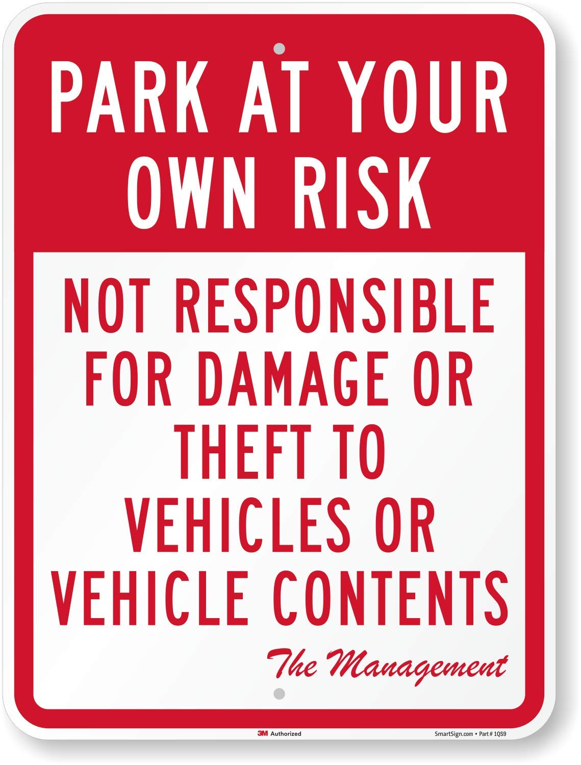 SmartSign - T1-1066-HI Park At Your Own Risk, Not Responsible For ...