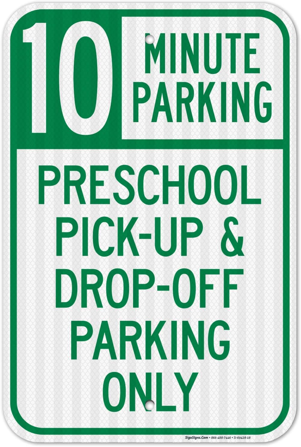 10 Minute Parking Preschool Pick Up and Drop-Off Parking Only Sign ...