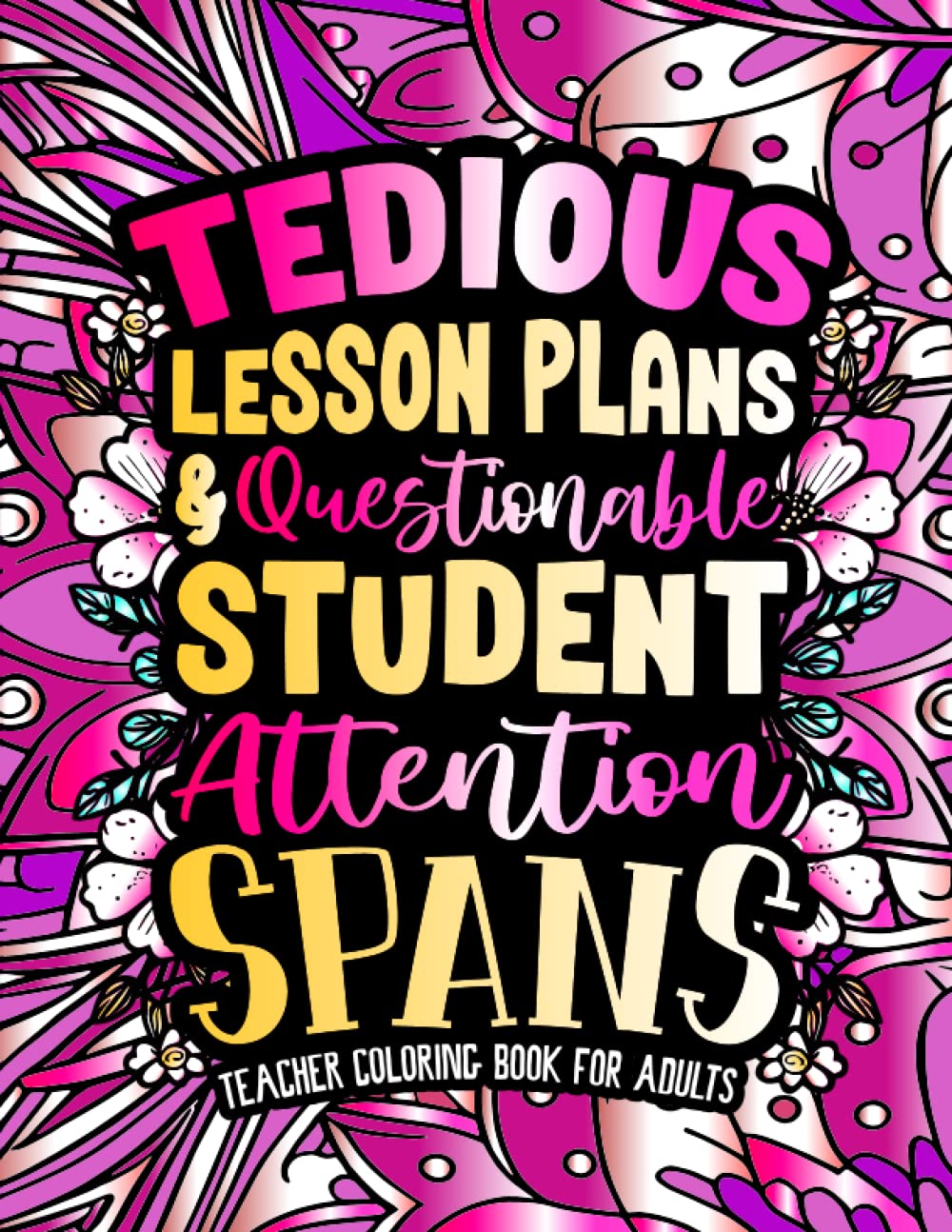 Amazon.com: Teacher Coloring Book for Adults: What Teachers Keep to ...