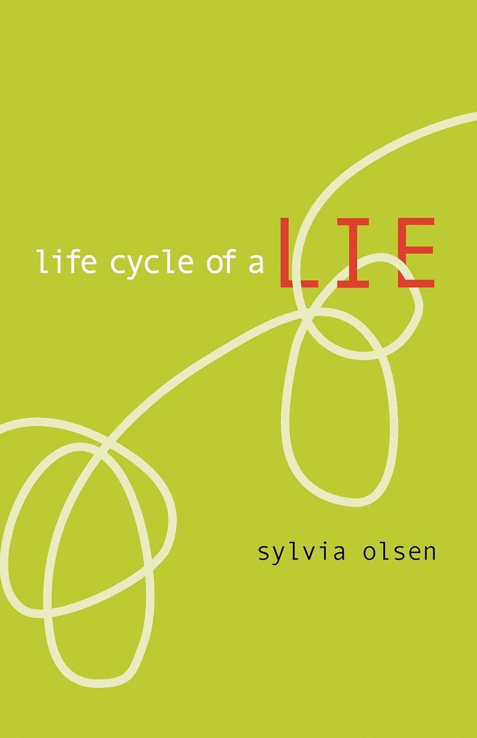 Amazon.com: Life Cycle of a Lie: 9781550392333: Olsen, Sylvia: Books