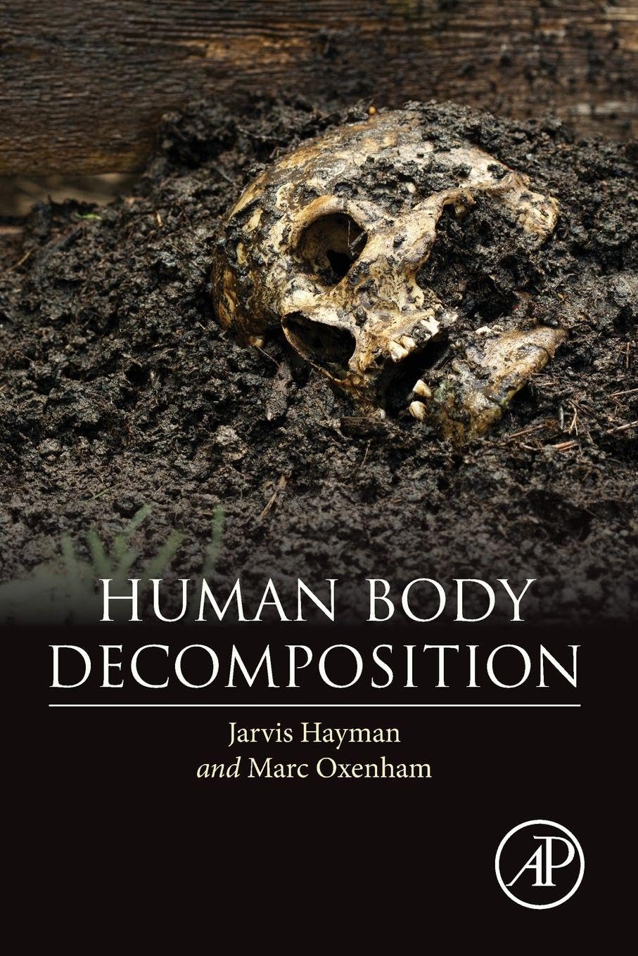 Human Body Decomposition: 9780128036914: Medicine & Health Science ...