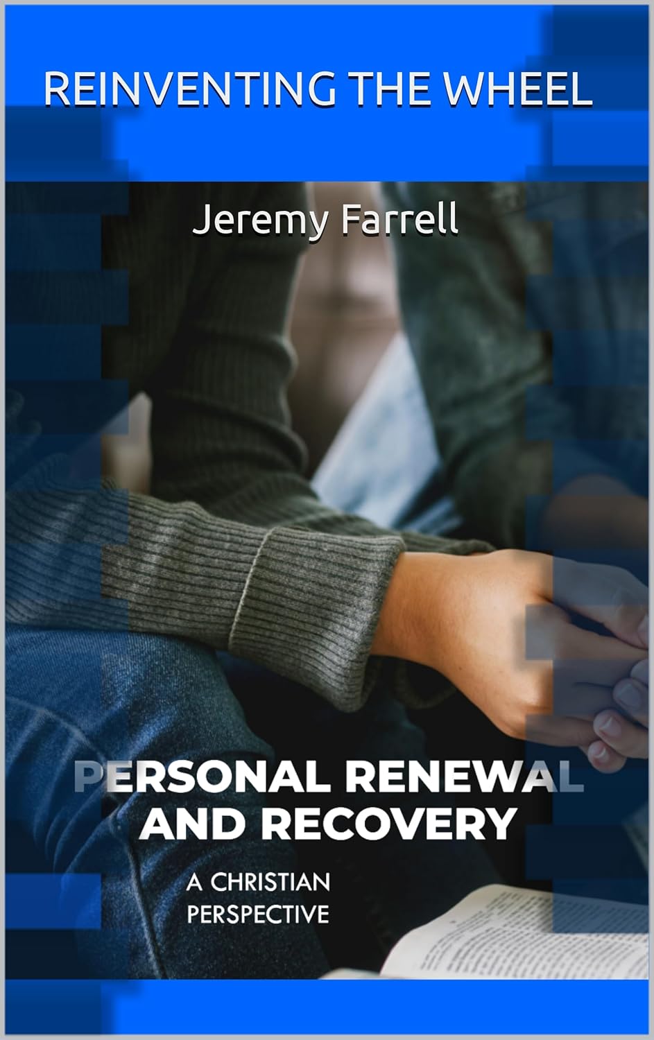 Reinventing the Wheel: Renewing the Center (Renewal and Meaning) eBook ...