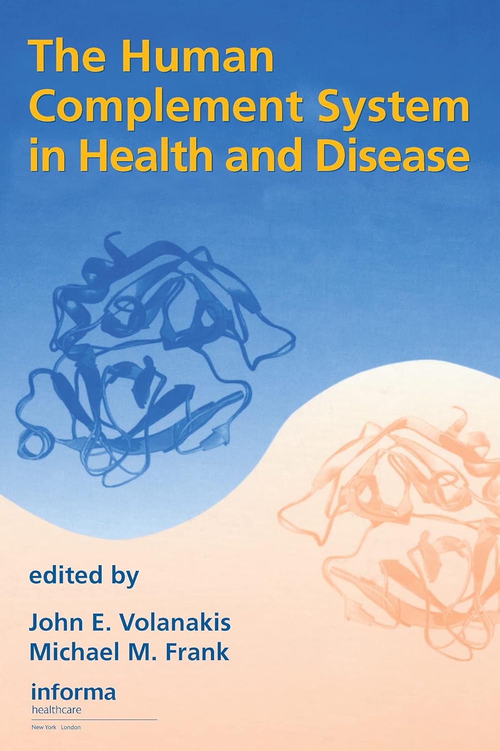 The Human Complement System in Health and Disease: 9781847552013 ...
