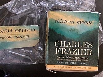Thirteen Moons: A Novel: Frazier, Charles: 9780812967586: Amazon.com: Books