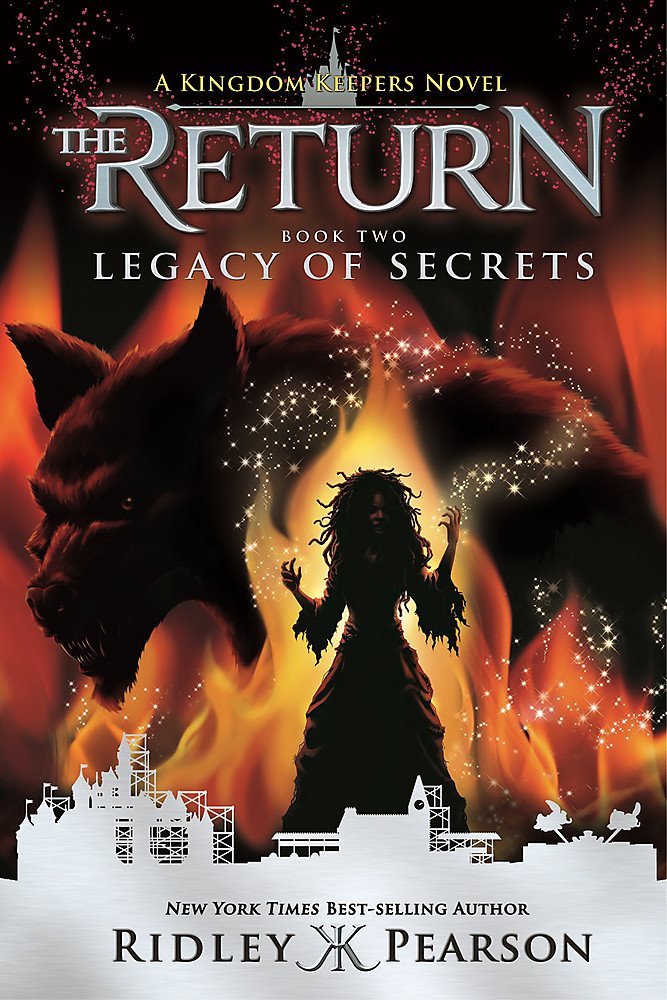 Kingdom Keepers: The Return Book Two Legacy of Secrets (Kingdom Keepers ...