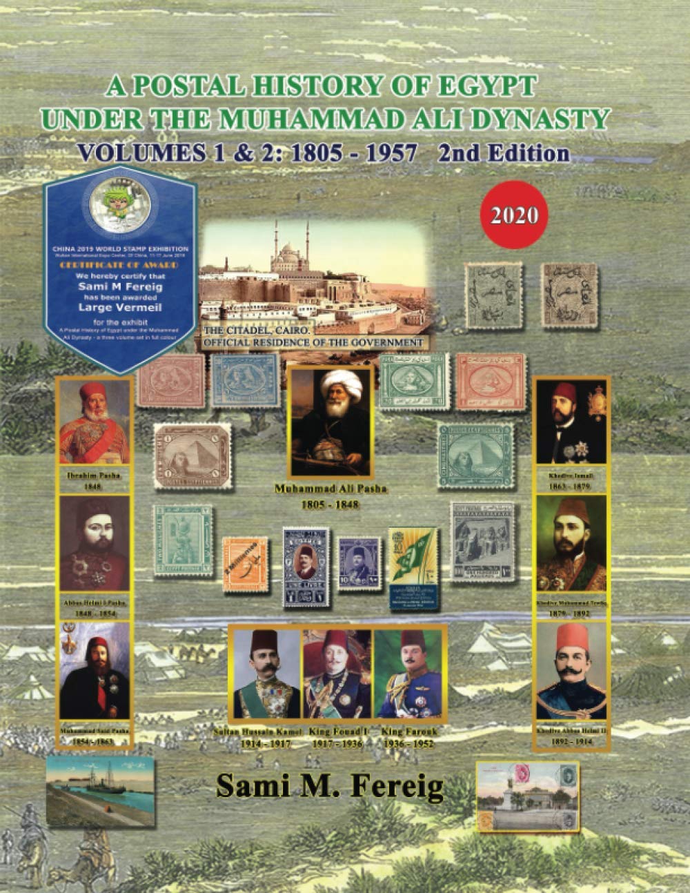 A Postal History of Egypt Under the Muhammad Ali Dynasty: Volumes 1 & 2 ...
