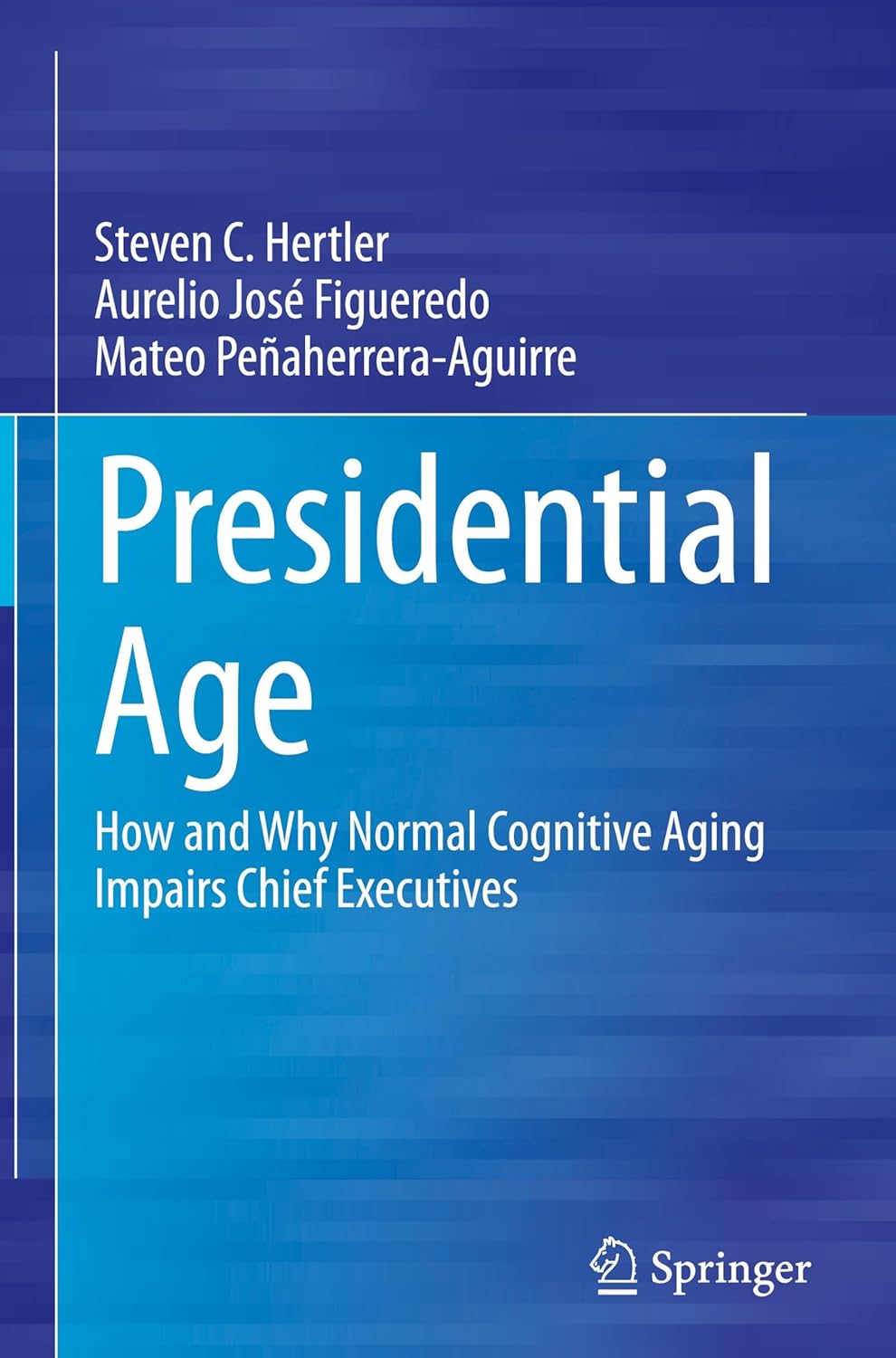 Amazon.com: Presidential Age: How and Why Normal Cognitive Aging ...