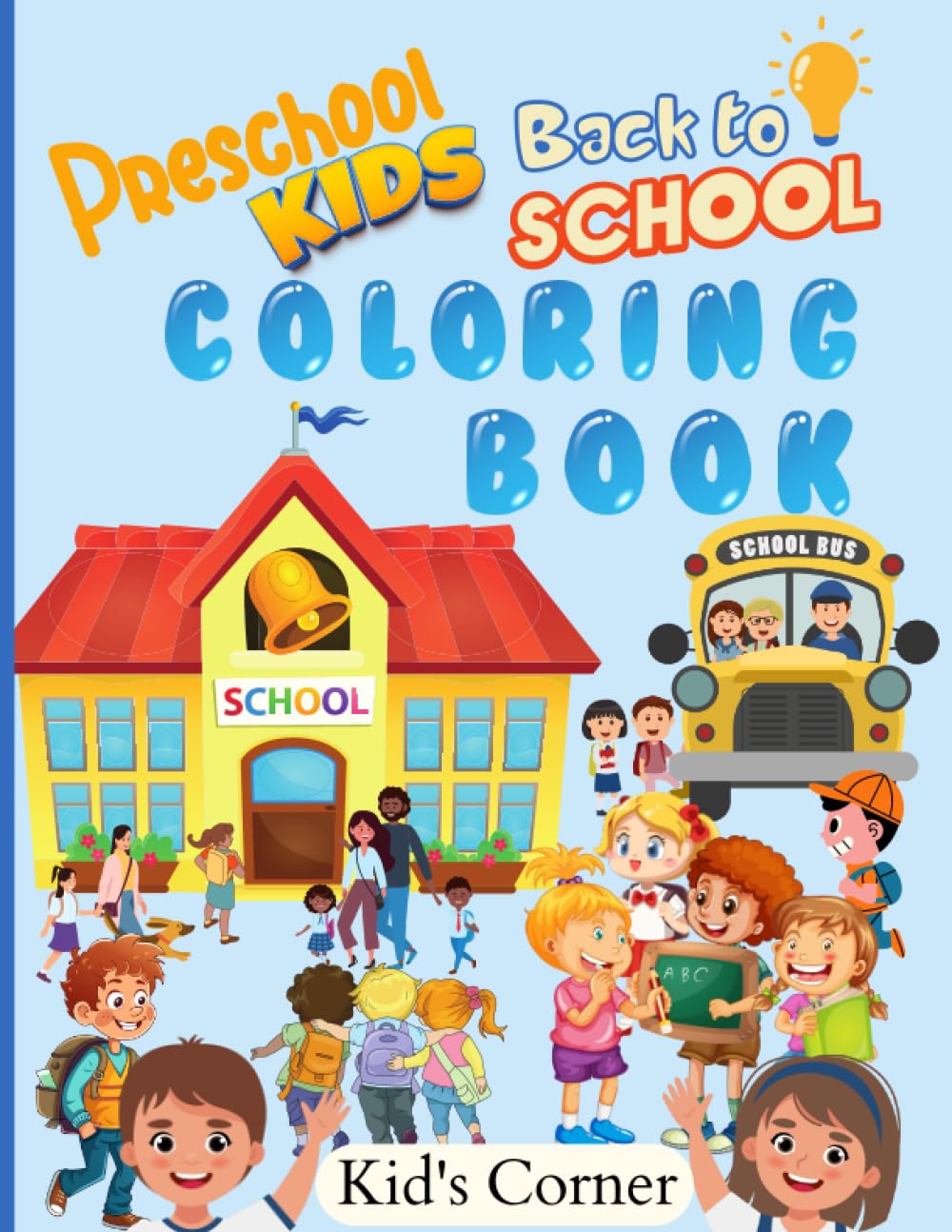 Preschool KIds Back to School Coloring Book Activity Workbook: Get Your ...