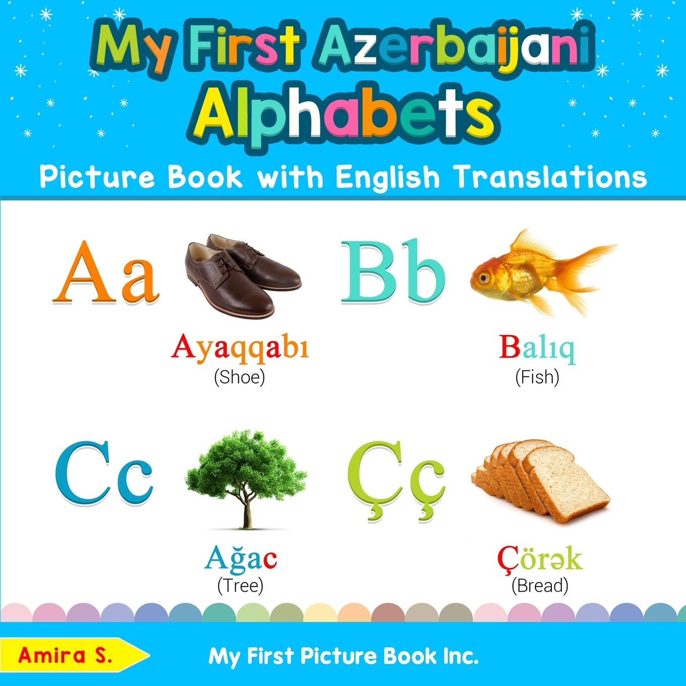 My First Azerbaijani Alphabets Picture Book with English Translations ...