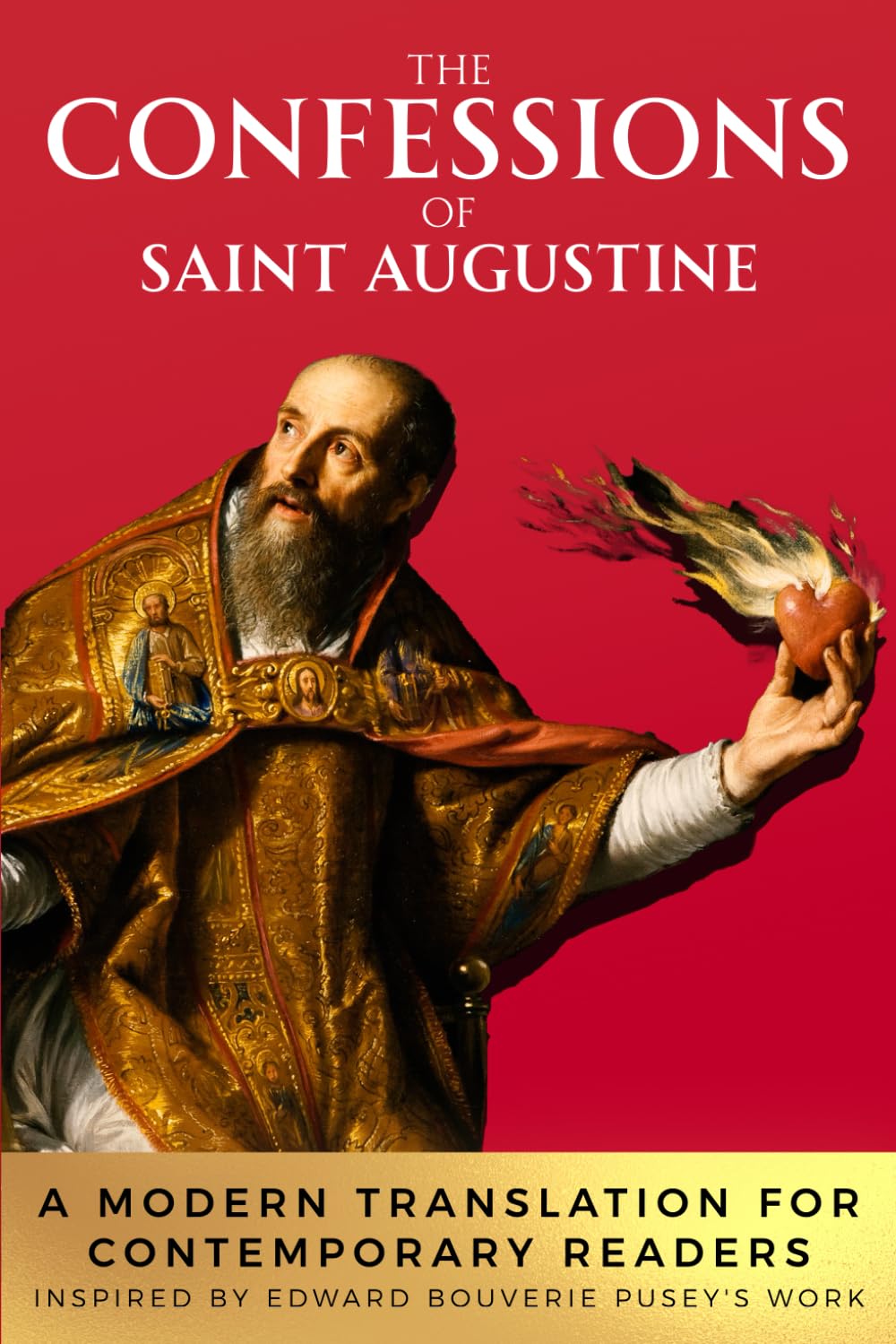 The Confessions of Saint Augustine: A Modern Translation for ...
