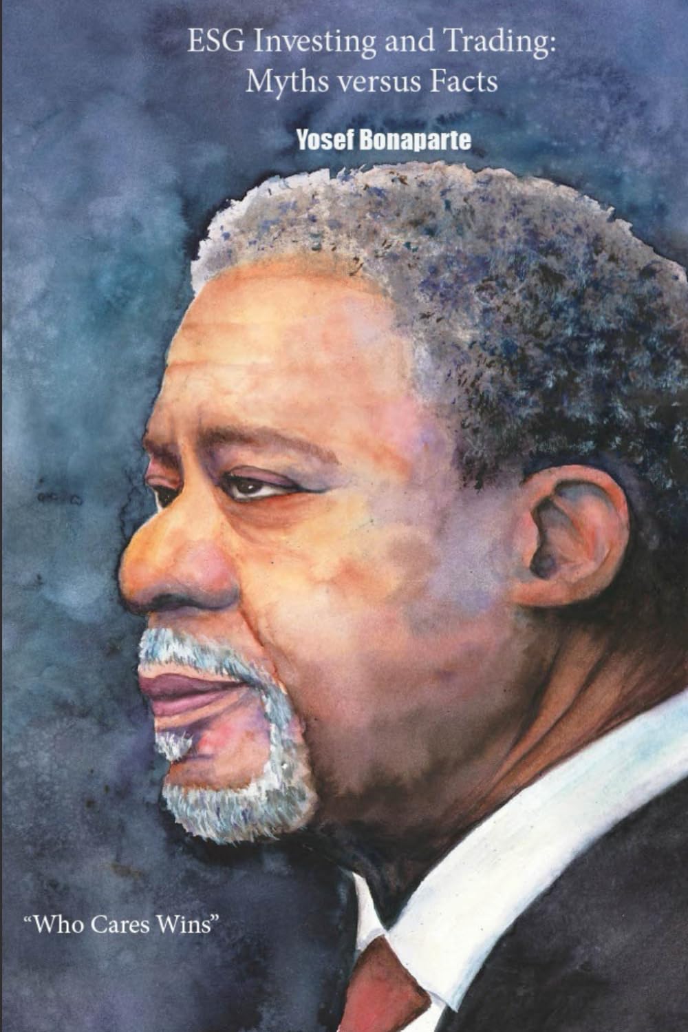 ESG Investing and Trading: Myths versus Facts: "Who Cares Wins ...