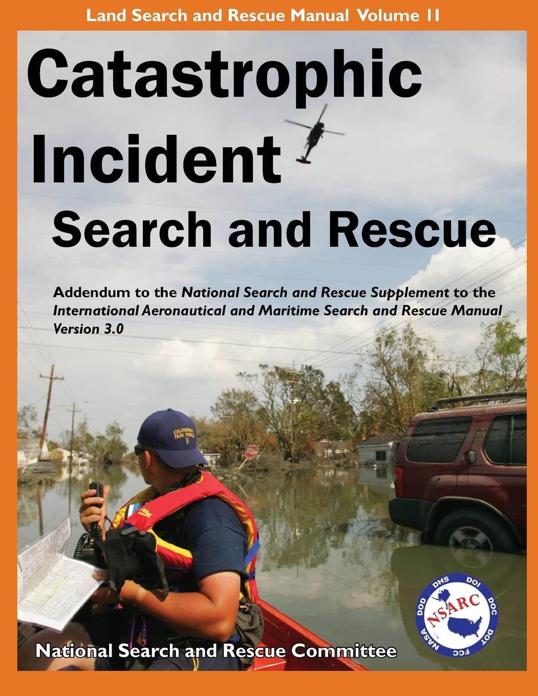 Catastrophic Incident Search and Rescue Addendum: to the National ...