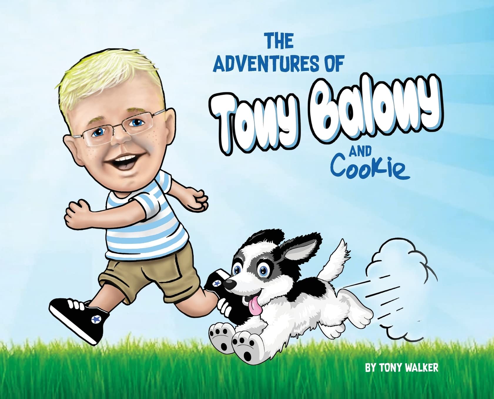 The Adventures of Tony Balony And Cookie: Walker, Tony: 9781734426731 ...