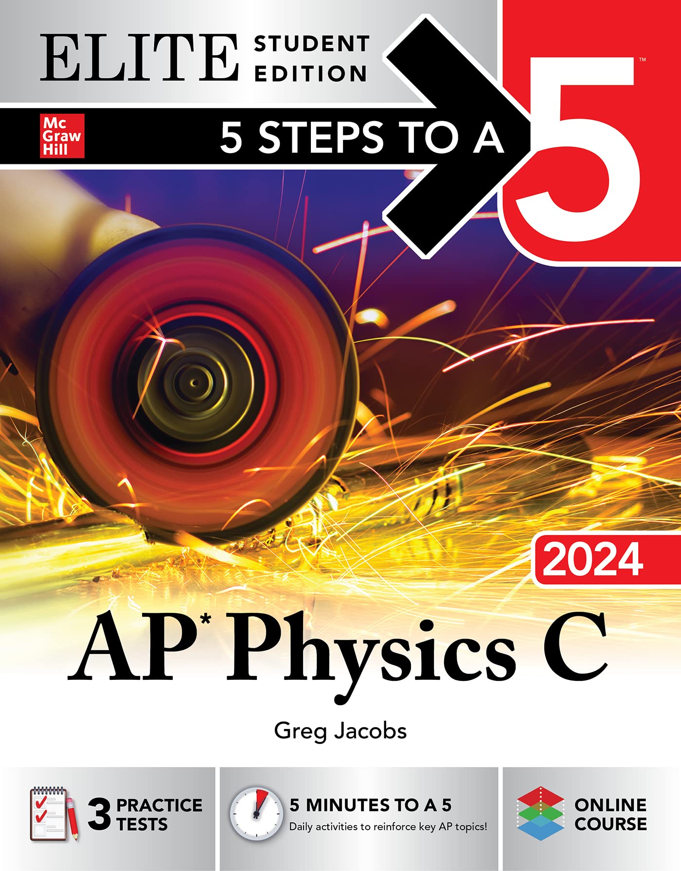 5 Steps to a 5: AP Physics C 2024 Elite Student Edition: Jacobs, Greg ...