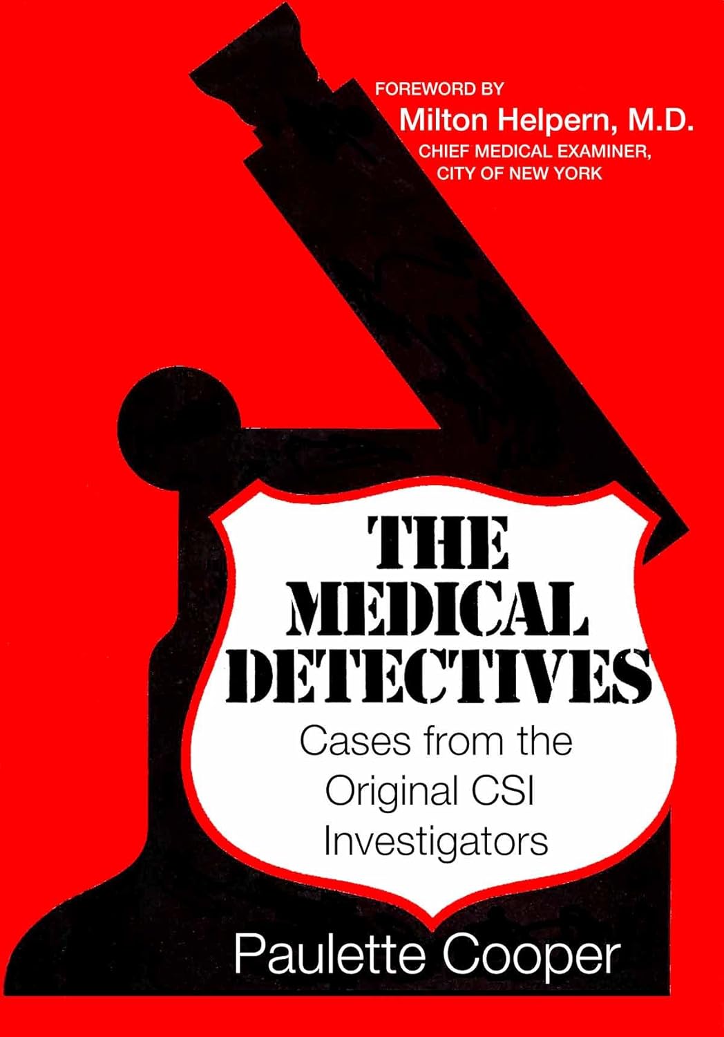 The Medical Detectives: Cases from the Original CSI Investigators ...