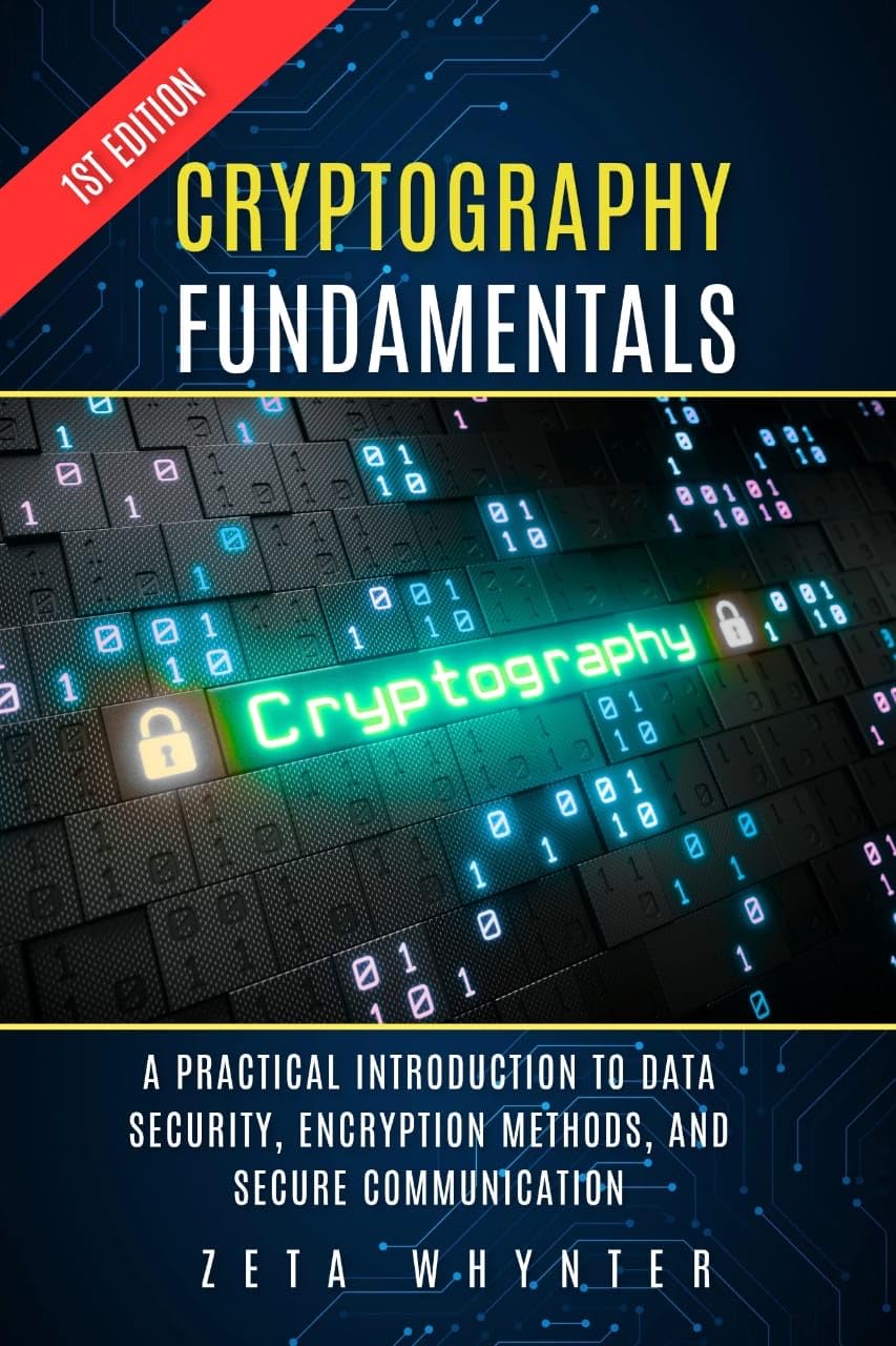 Cryptography Fundamentals: A Practical Introduction to Data Security ...