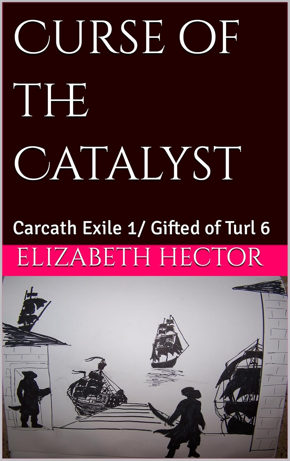 Amazon.com: Curse of the Catalyst: Carcath Exile 1/ Gifted of Turl 6 ...