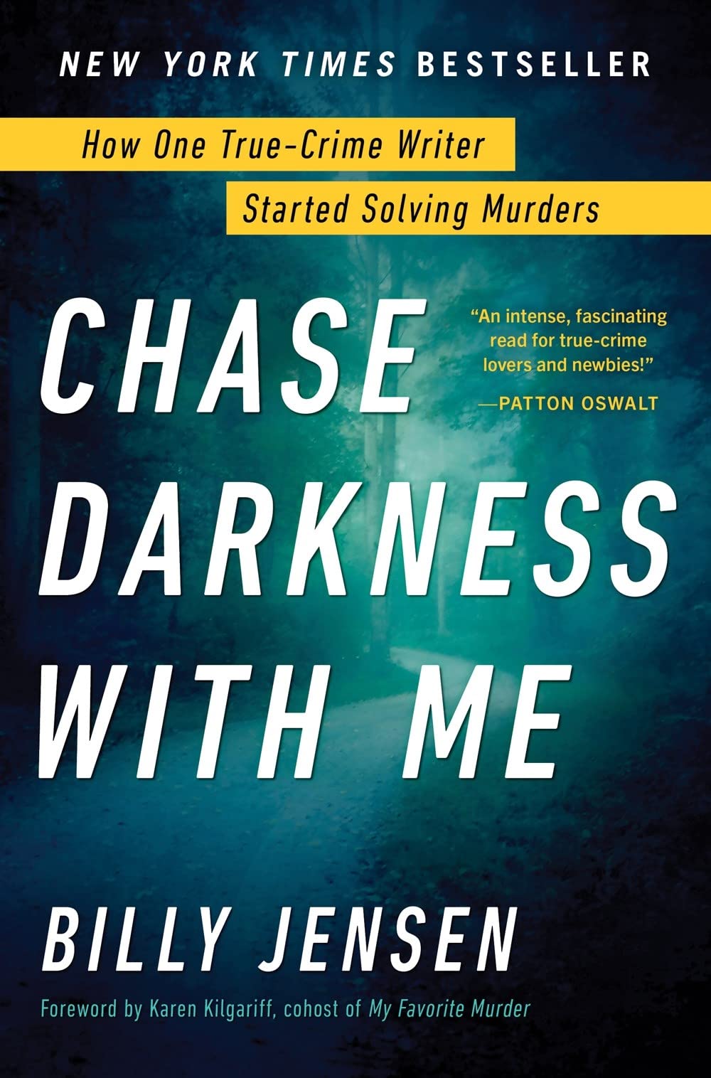 Chase Darkness with Me: How One True-Crime Writer Started Solving ...