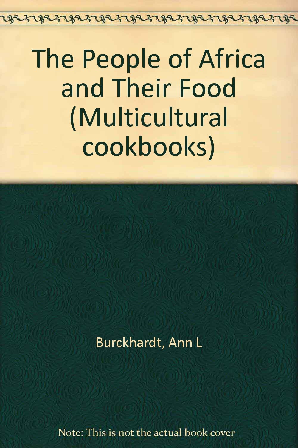 The People of Africa and Their Food (Multicultural Cookbooks ...