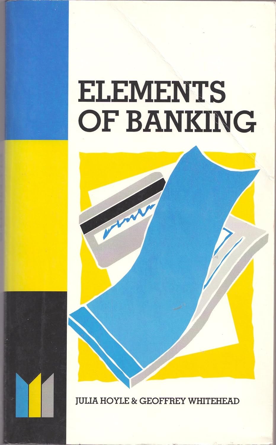 Elements of Banking (Made Simple Books): Julia Hoyle, Geoffrey ...