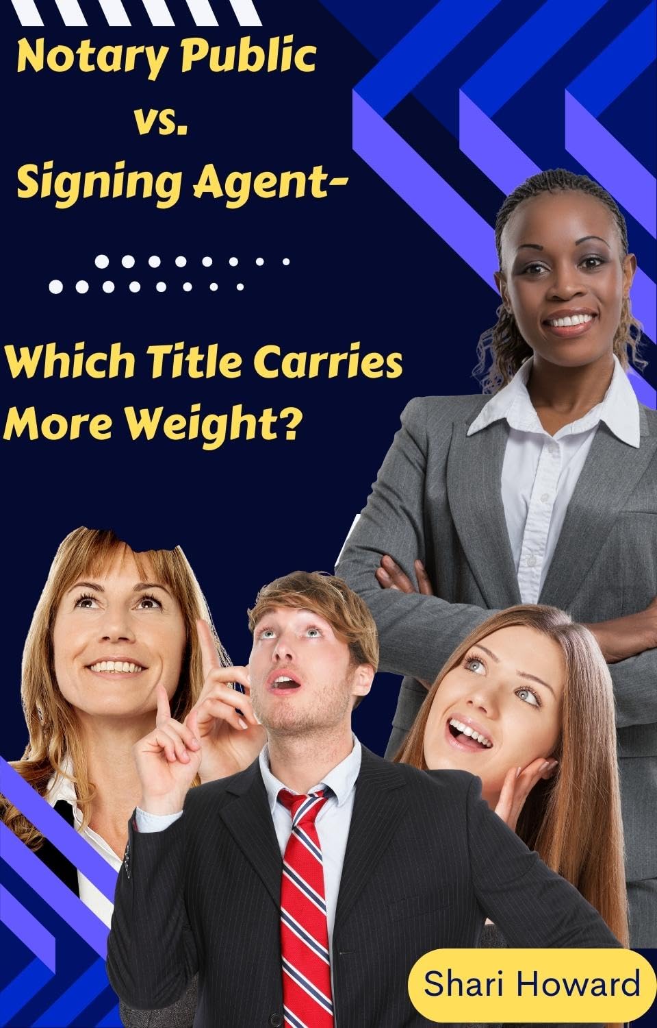 Notary Public vs. Signing Agent-Which Title Carries More Weight? eBook ...