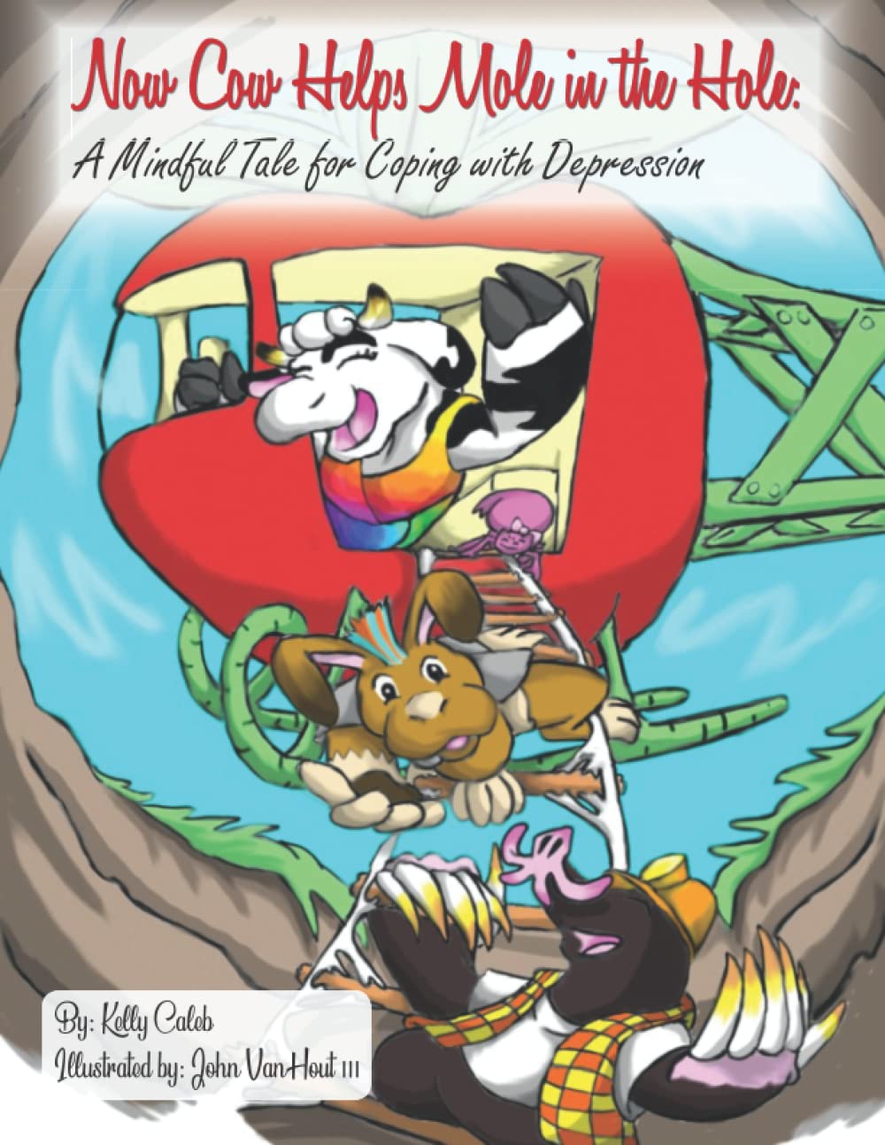 Now Cow Helps Mole in the Hole: A Mindful Tale for Coping with ...