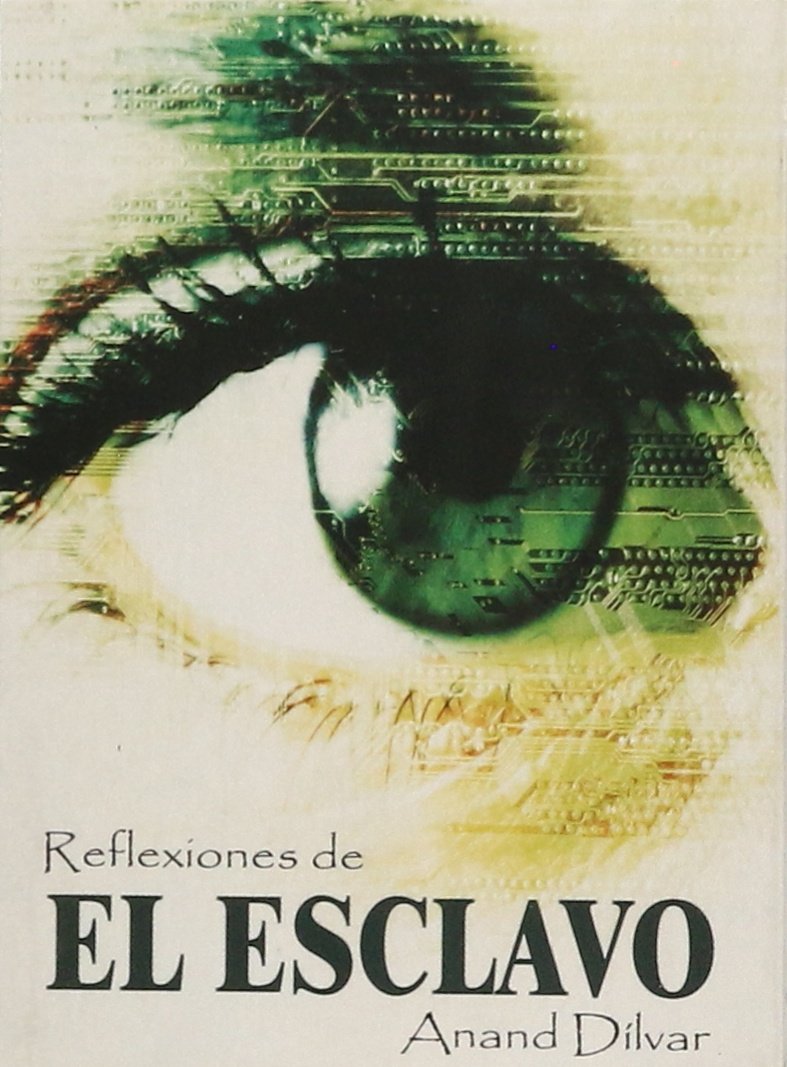 Reflexiones De El Esclavo By Dilvar Anand 9789708070225 Books Amazon Ca