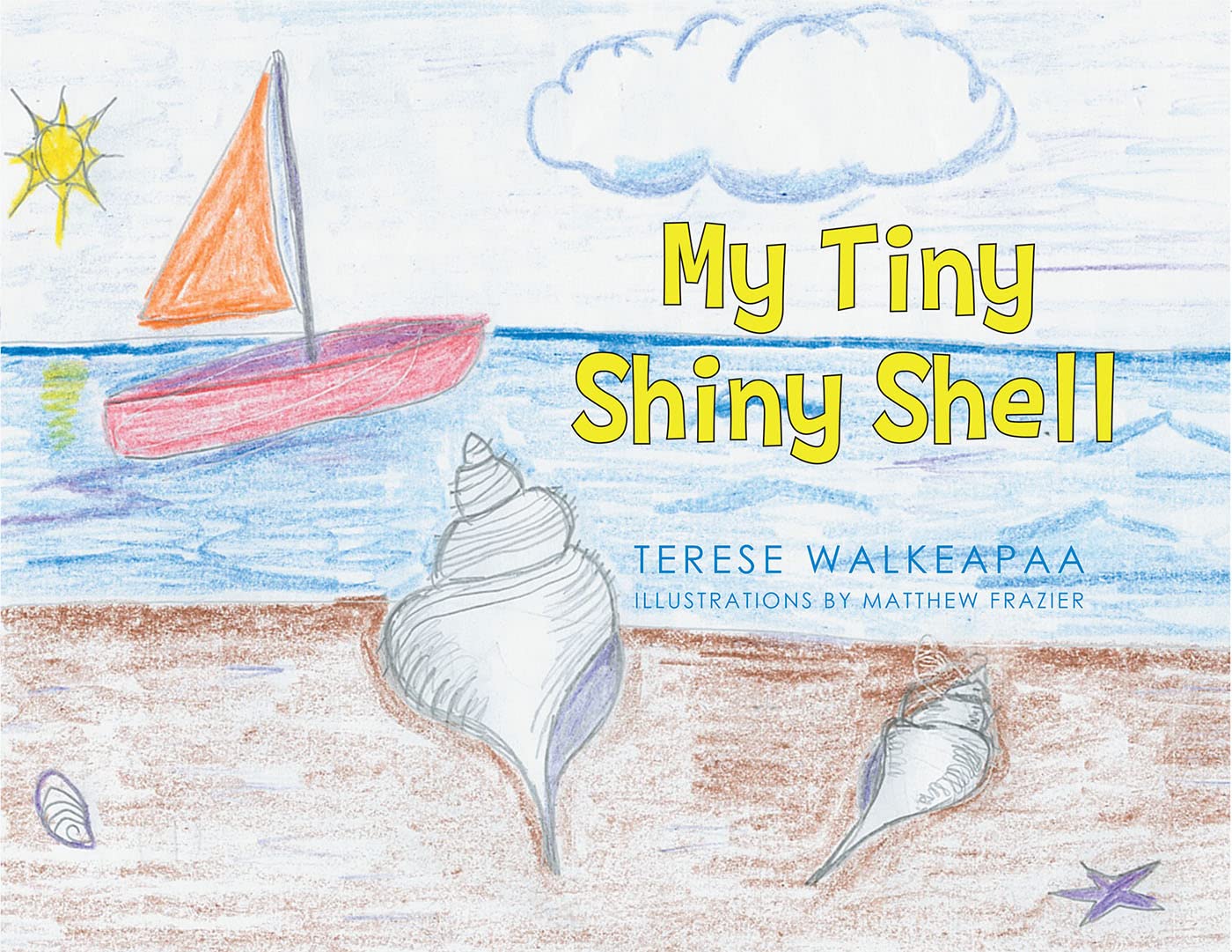 My Tiny Shiny Shell - Kindle edition by Walkeapaa,Terese. Children ...