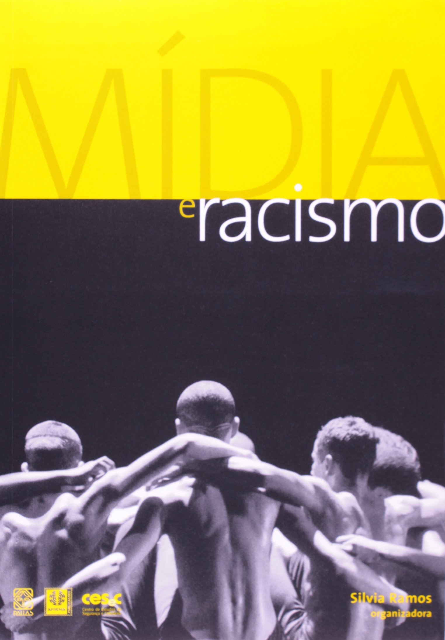 Amazon.com: Mídia e Racismo: 9788534703451: Silvia Ramos: Books