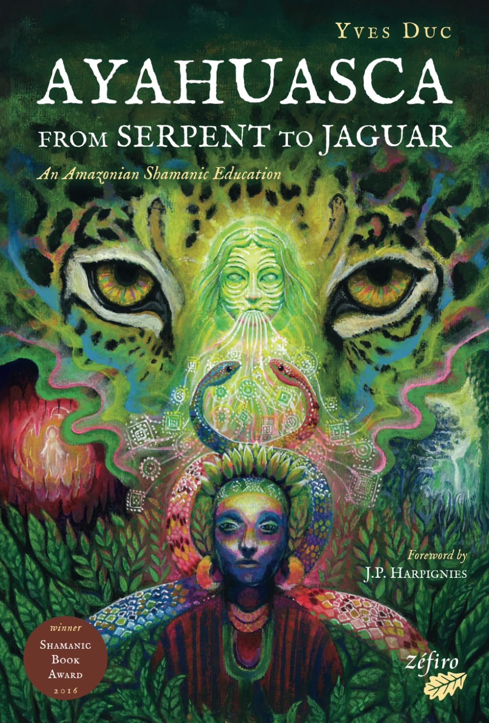 Amazon.com: Ayahuasca - From Serpent to Jaguar: An Amazonian Shamanic ...