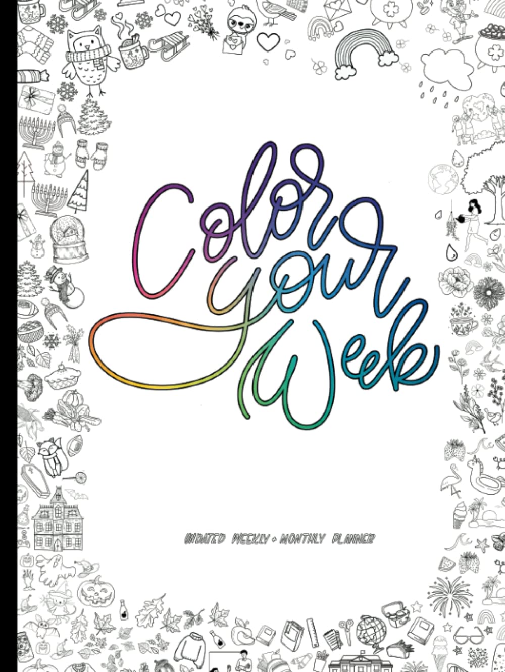Amazon.com: Color Your Week | An Undated Weekly & Monthly Coloring Book ...