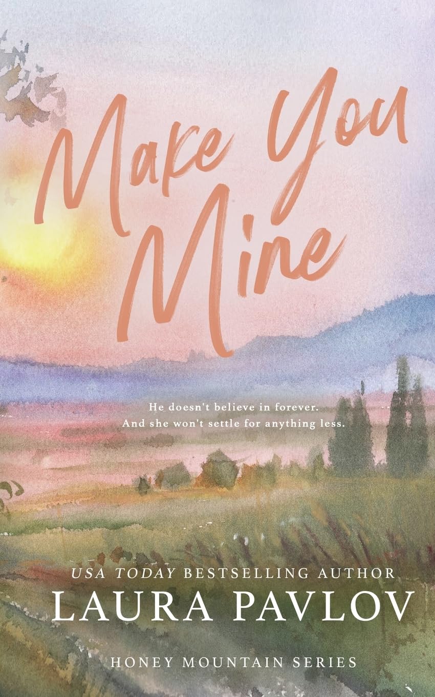 Make You Mine Special Edition: Pavlov, Laura: 9781088275573: Amazon.com ...