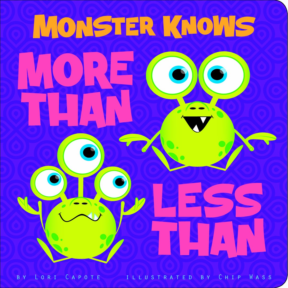 Monster Knows More Than, Less Than (Monster Knows Math): Capote, Lori ...